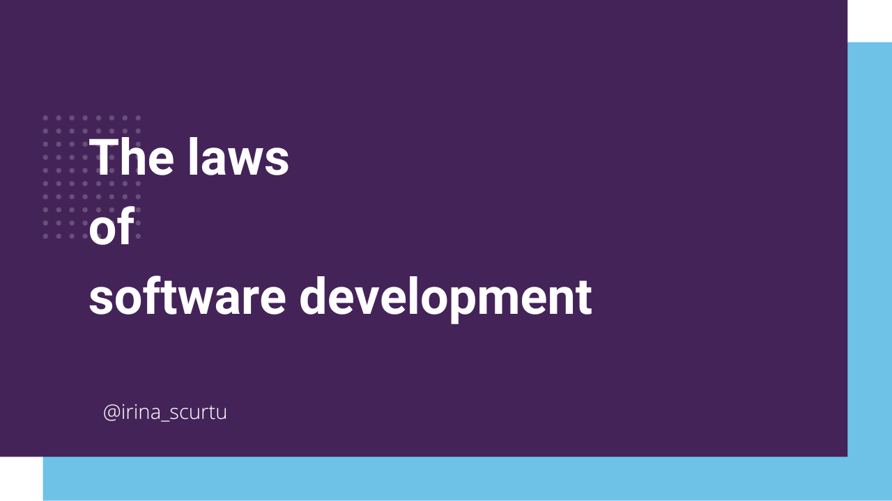 The laws of software development